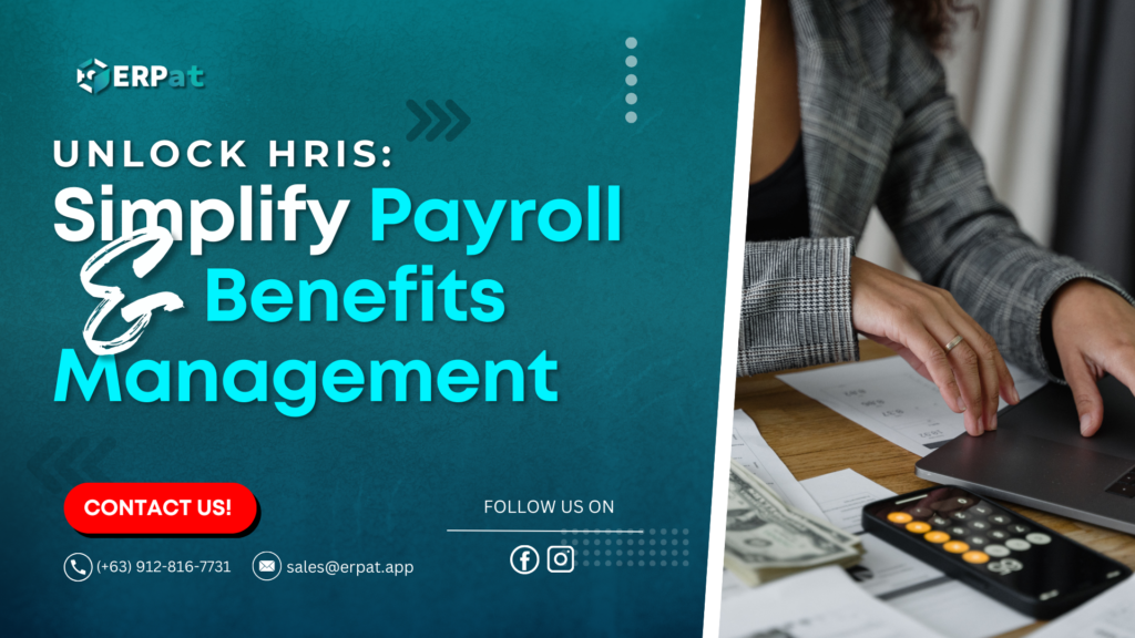 Discover HRIS: Simplify Your Payroll and Benefits Access - ERPat System